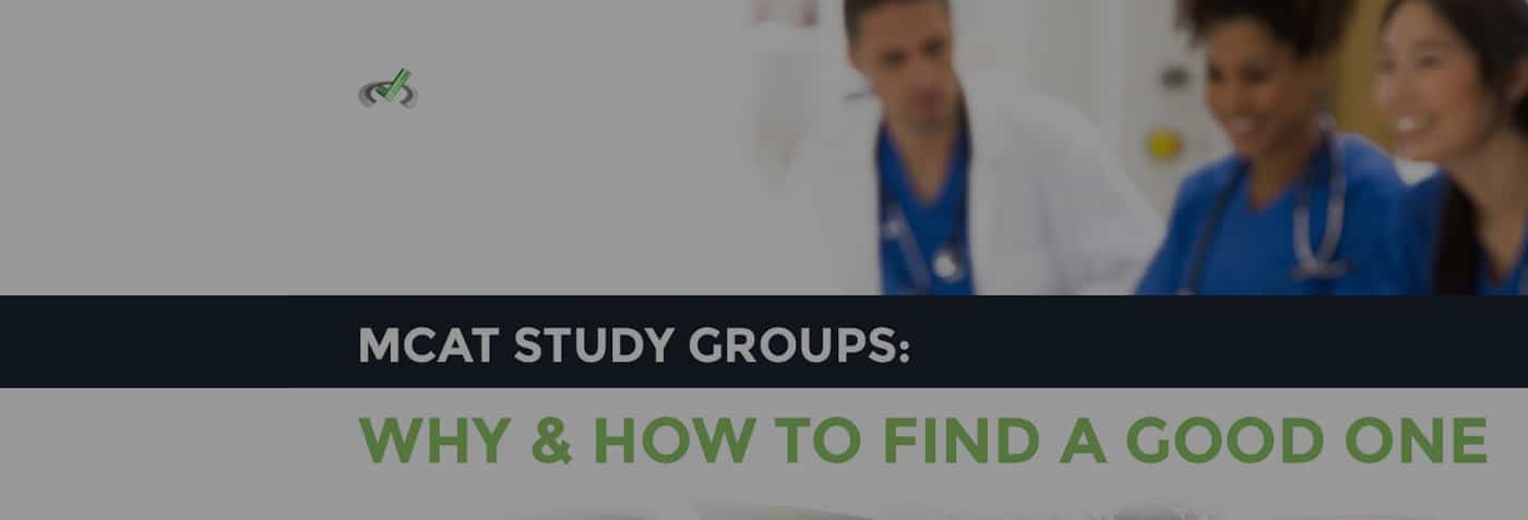 The Ultimate Guide To MCAT Study Groups – MedLife Mastery