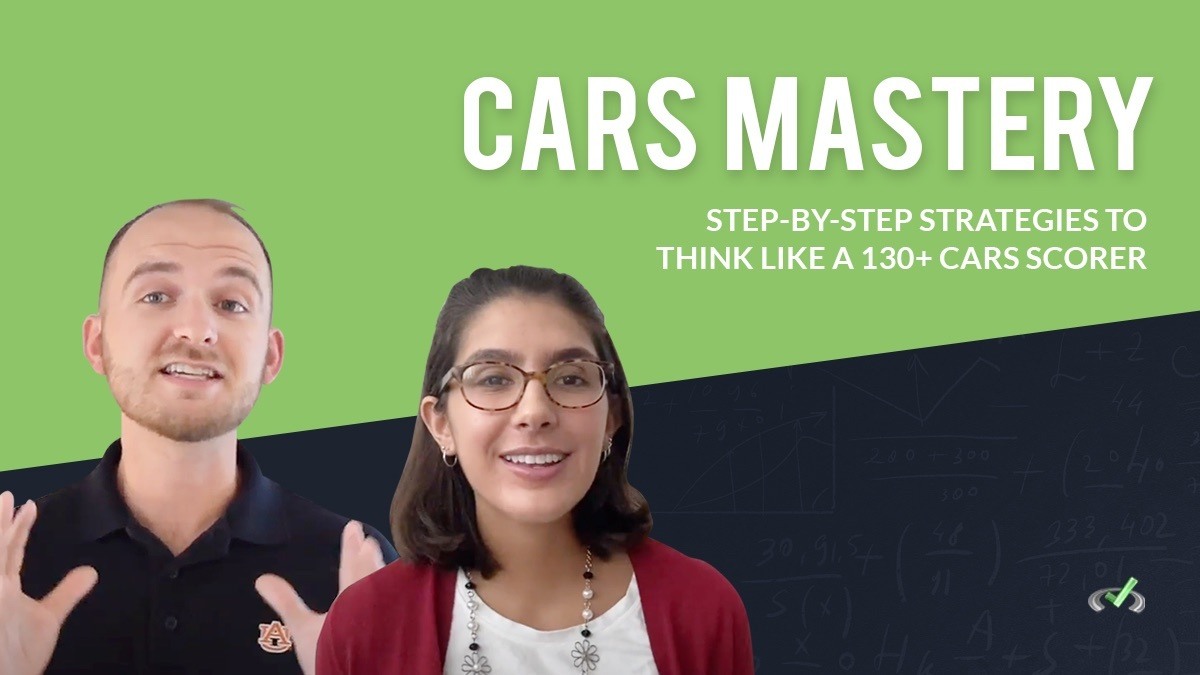 CARS Strategy Course: How To Think Like A 130+ CARS Scorer