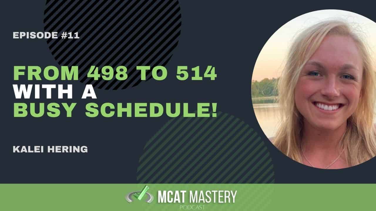 From 498 To 514 On The MCAT With A Busy Schedule!