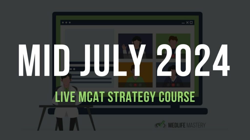 Live 6-Week MCAT Strategy Course – MedLife Mastery