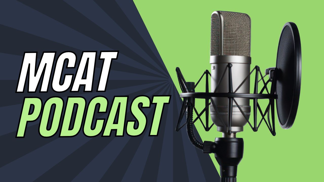 The MCAT Mastery Podcast by Top MCAT Scorers