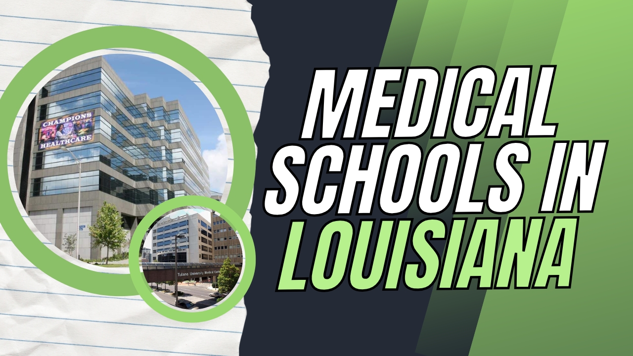 Medical Schools in Louisiana – MedLife Mastery