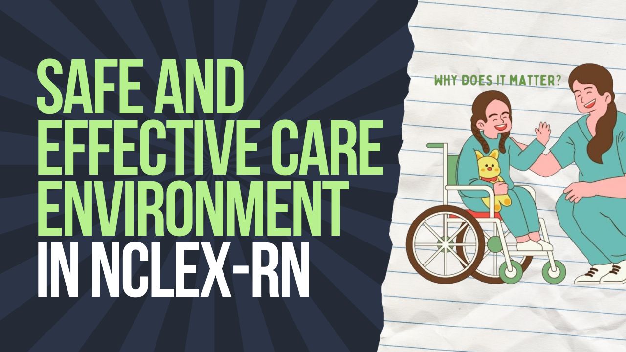 Master the Safe and Effective Care Environment in NCLEX-RN