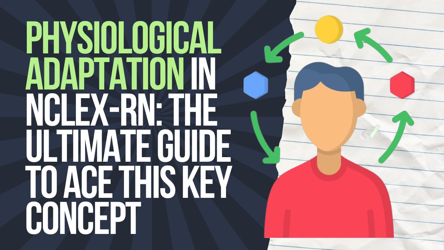 Master Physiological Adaptation in NCLEX-RN with Ease