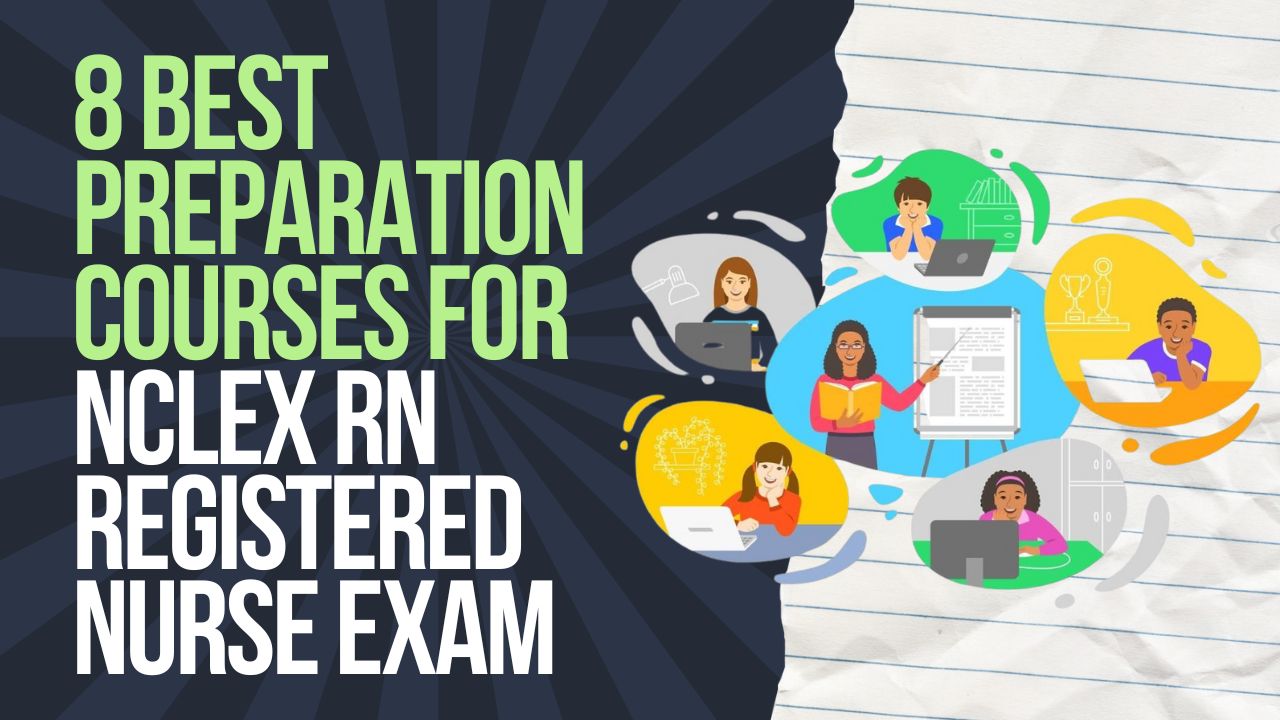8 Best NCLEX RN Prep Course Options to Pass the Exam