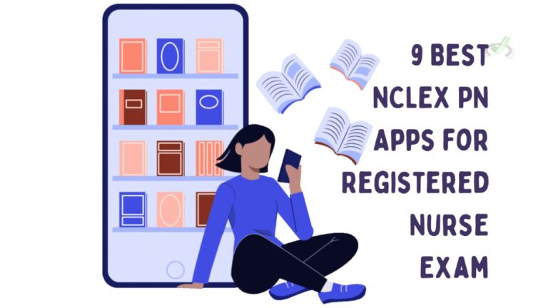 9 Best NCLEX PN Apps for Registered Nurse Exam Preparation