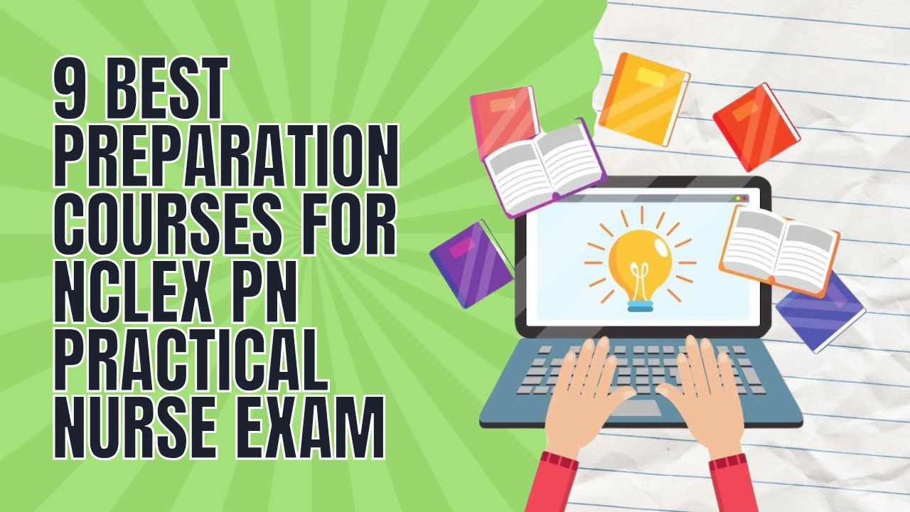 9 Best NCLEX PN Prep Course Options for Practical Nurses