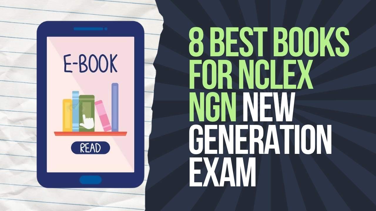 8 Best NGN NCLEX Book Options for the New Generation Exam