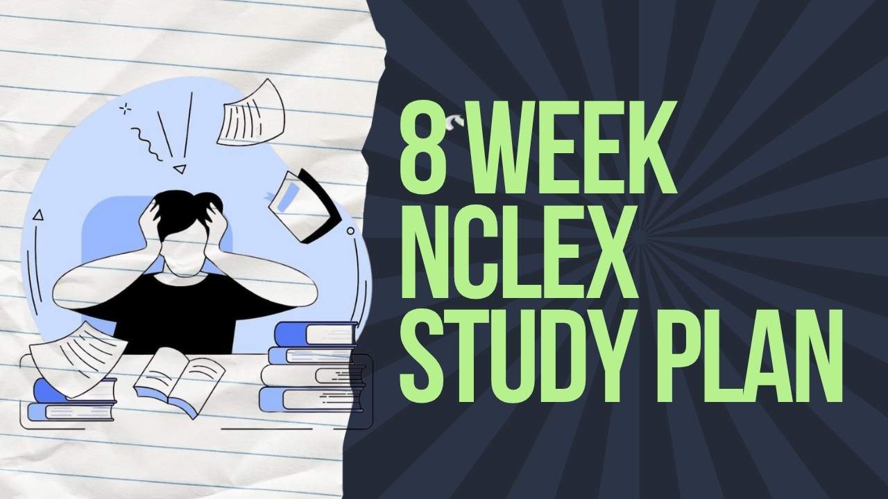 8 Week NCLEX Study Calendar for Guaranteed Success