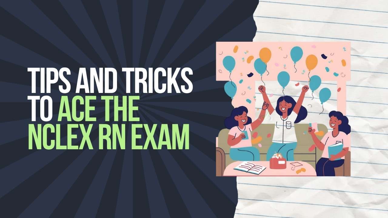 NCLEX RN Tips: Best Tips to Pass the NCLEX Exam