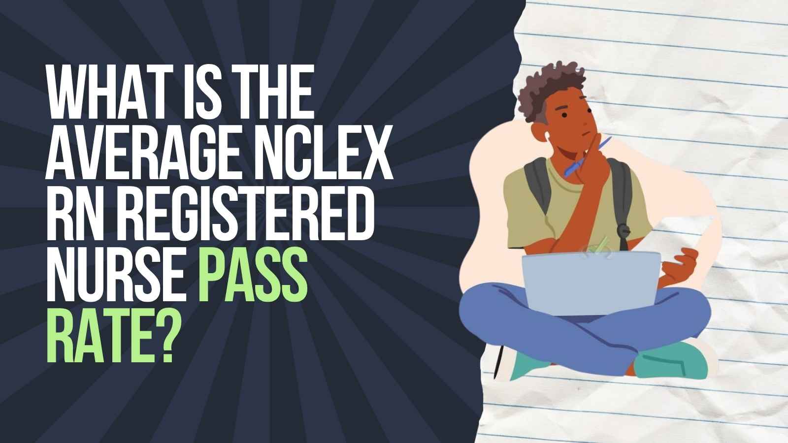 NCLEX RN Pass Rate: What You Need To Know To Pass